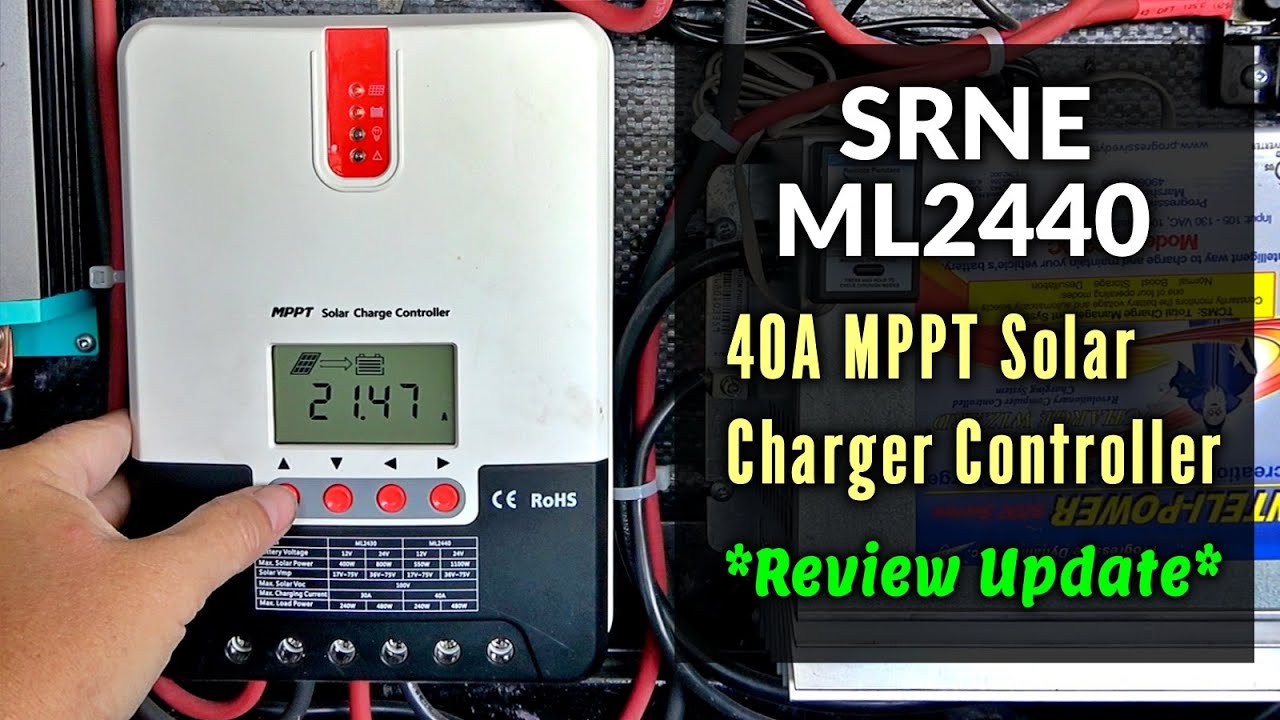 SRNE 40 Amp MPPT Solar Charge Controller - Review Update after 4 1/2 ...