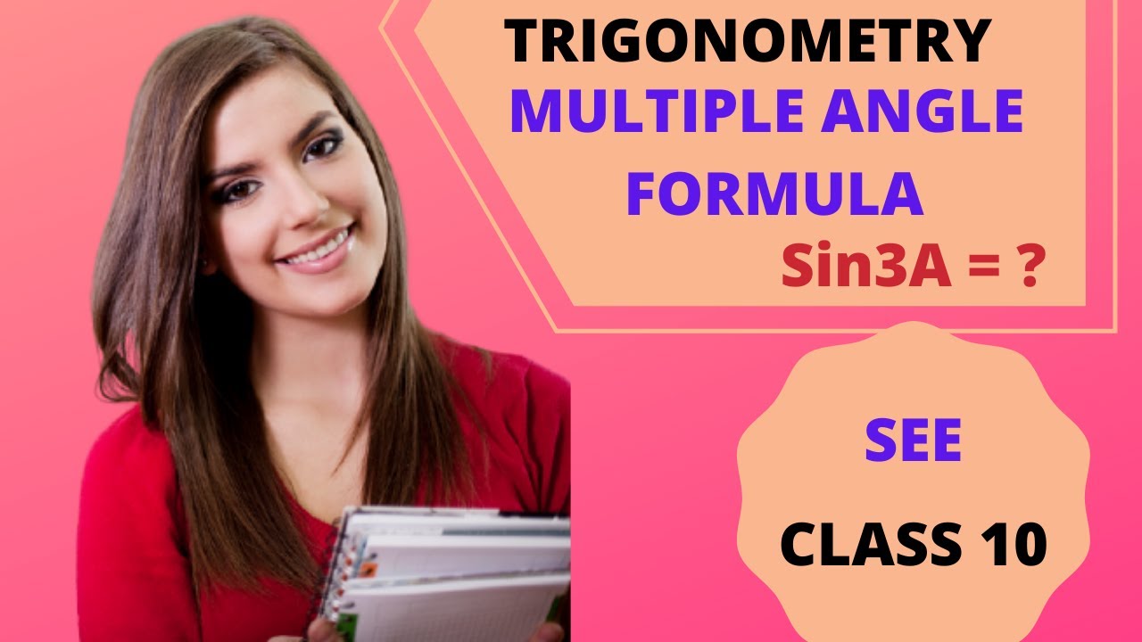 |Formula of Trigonometric Ratios of Multiple Angles| For Class 10 & SEE ...