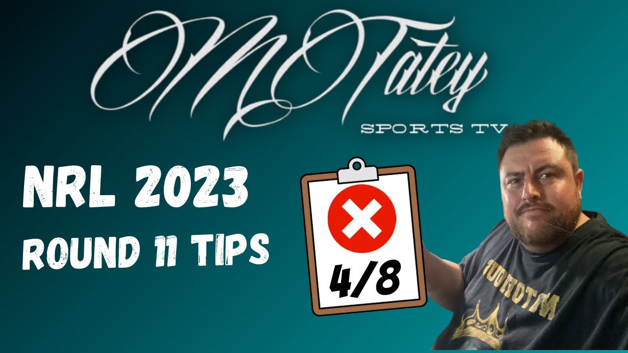My NRL Tips - 2023 Round 11 - YouTube