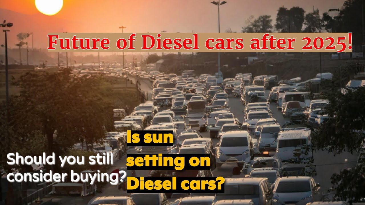 Future of Diesel cars after 2025 ! Should you buy? - YouTube