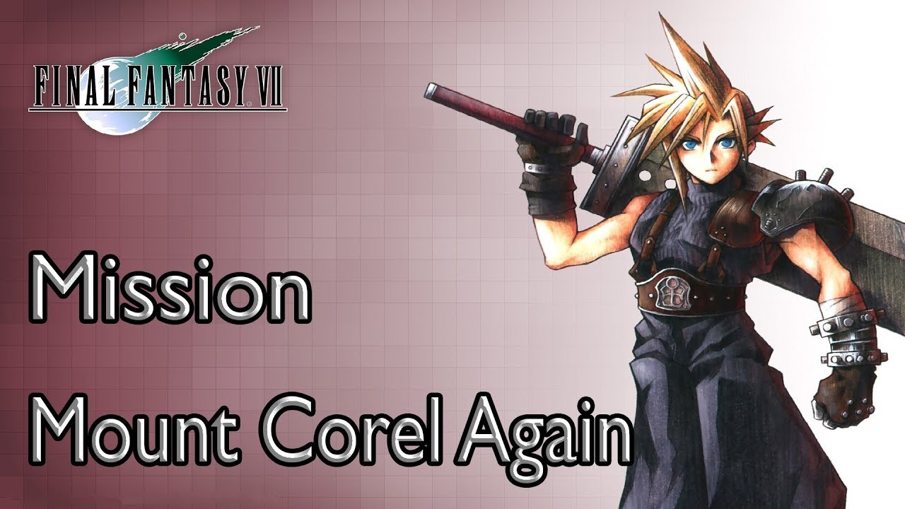 Final Fantasy VII Mission Mount Corel Again - YouTube