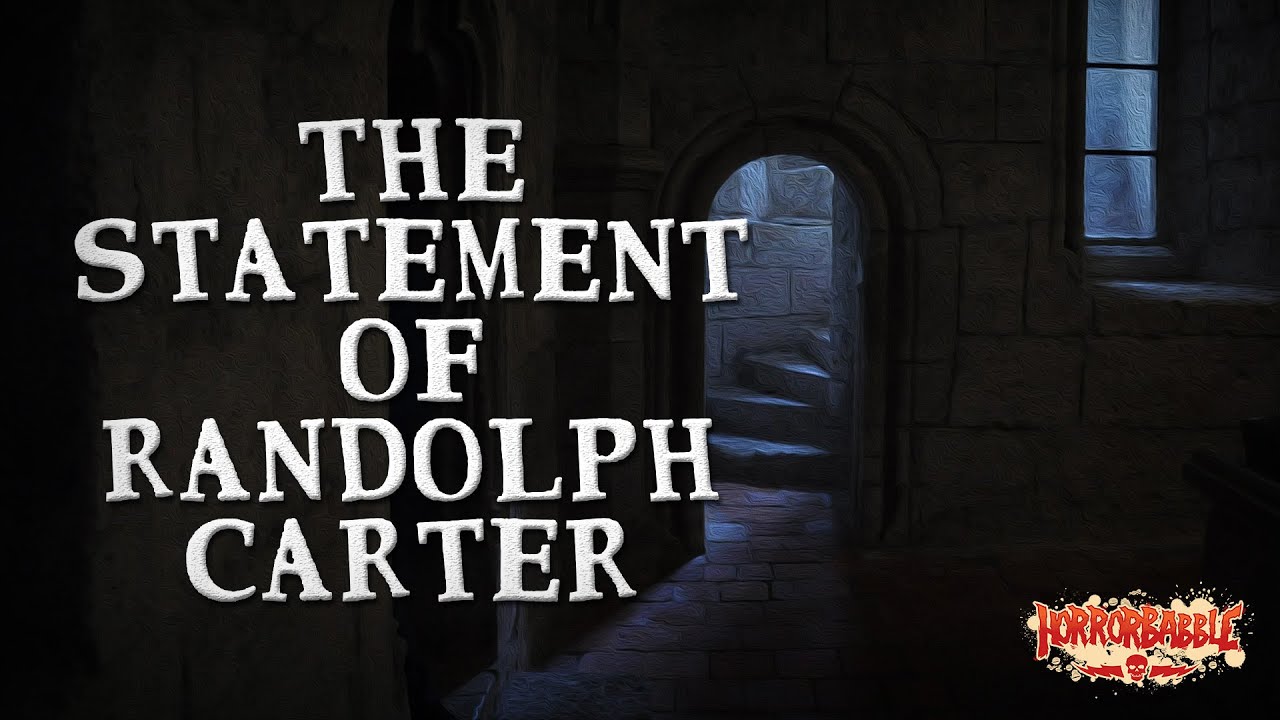 "The Statement of Randolph Carter" by H. P. Lovecraft - YouTube