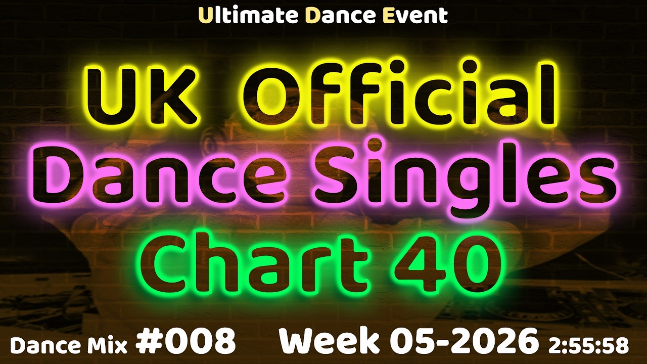 Mega Hits ♫ UK Official Dance Singles Chart W.05-2026 - YouTube