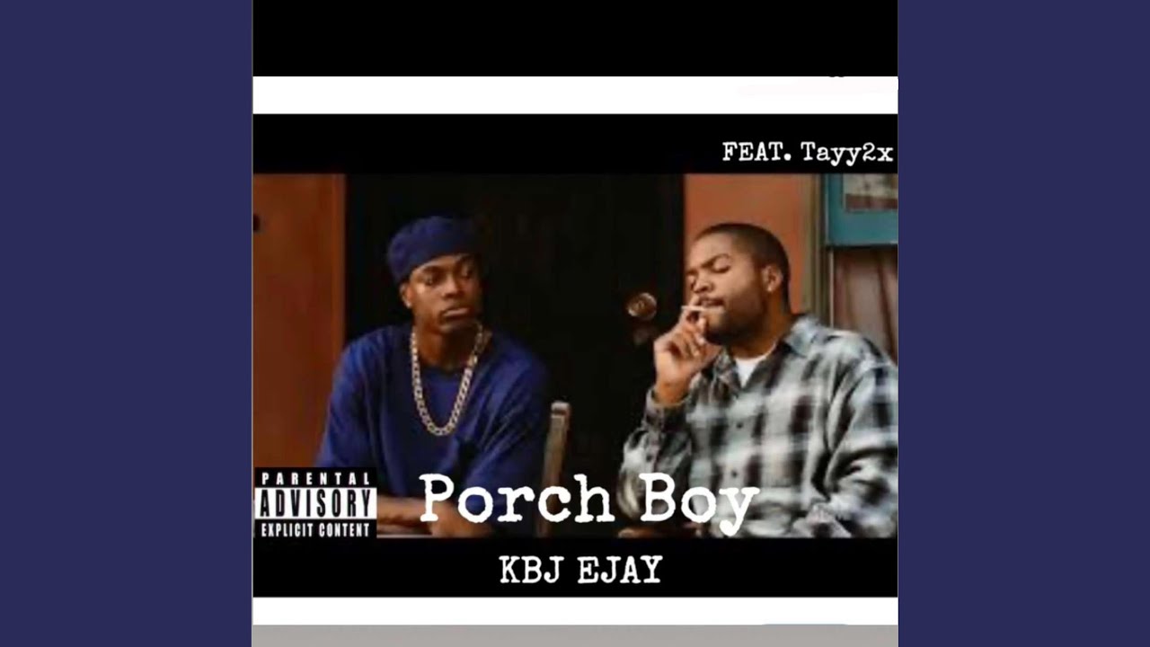 Porch Boy (feat. Tayy2x) - YouTube