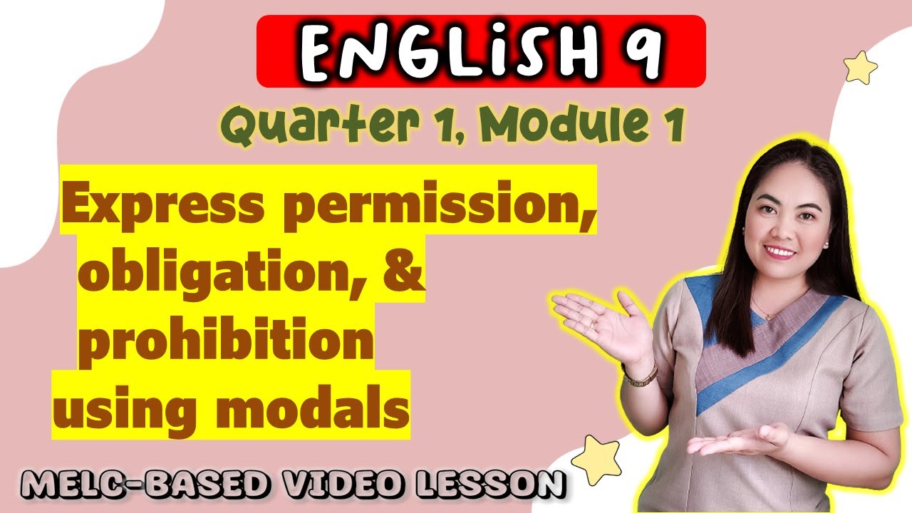 MODALS || Prohibition Obligation Permission| GRADE 9| MELC-based VIDEO LESSON | QUARTER 1 ...