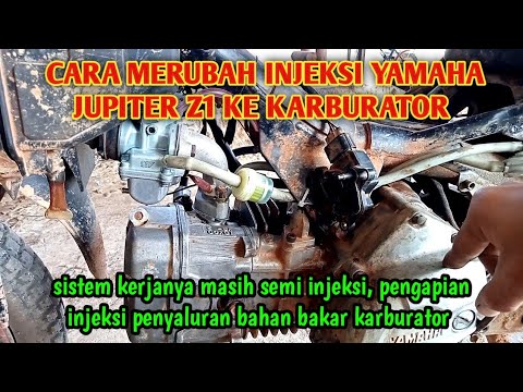 CARA MERUBAH JUPITER Z1 INJEKSI KE KARBURATOR JUPITER Z || percobaan 1 ...
