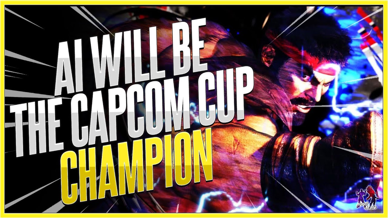 Street Fighter 6 - AI Will Be The SF6 Capcom Cup Champion - YouTube