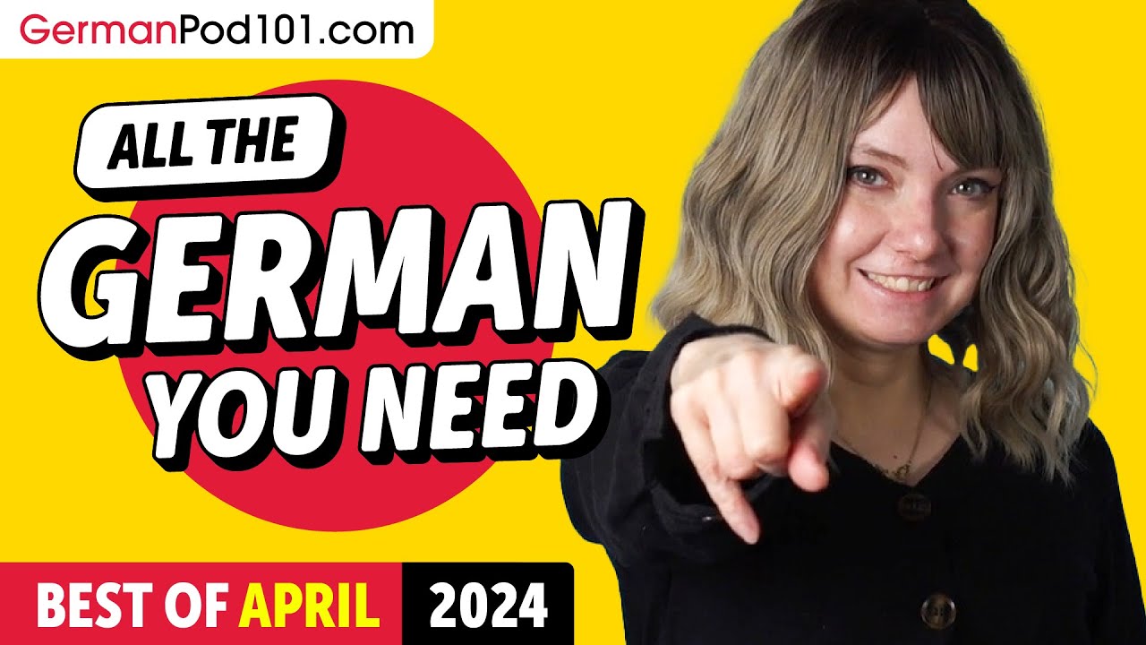 Your Monthly Dose of German - Best of April 2024 - YouTube