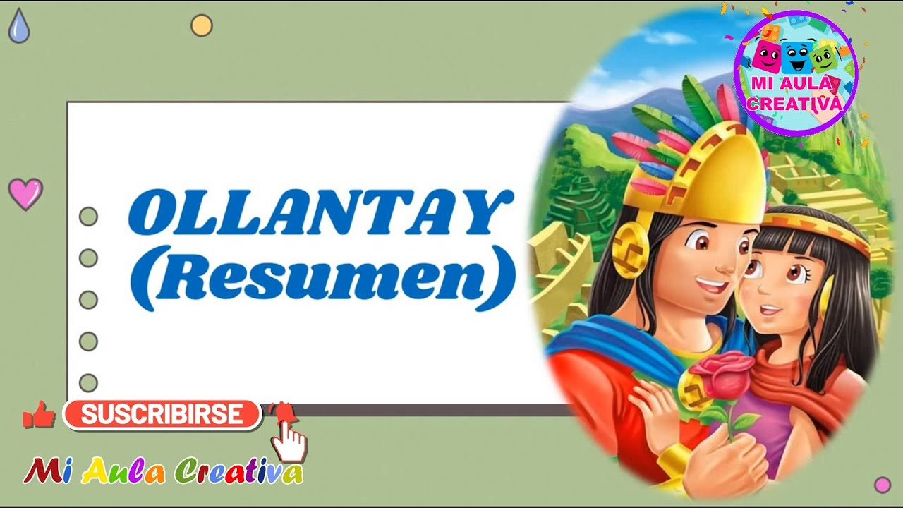 Resumen de la Obra OLLANTAY #MiaulaCreativa - YouTube
