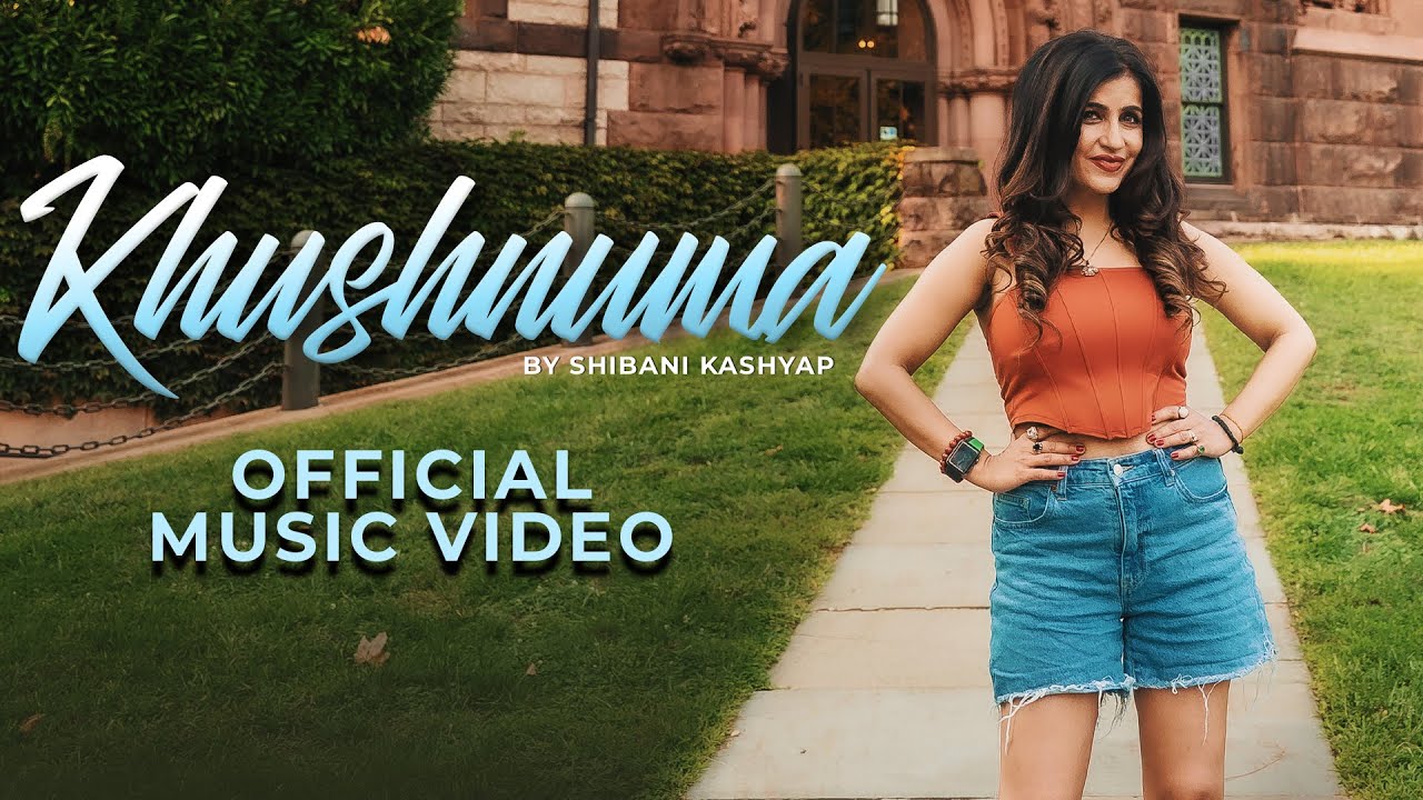 Khushnuma | Official Music Video | Sung & Composed by Shibani Kashyap ...
