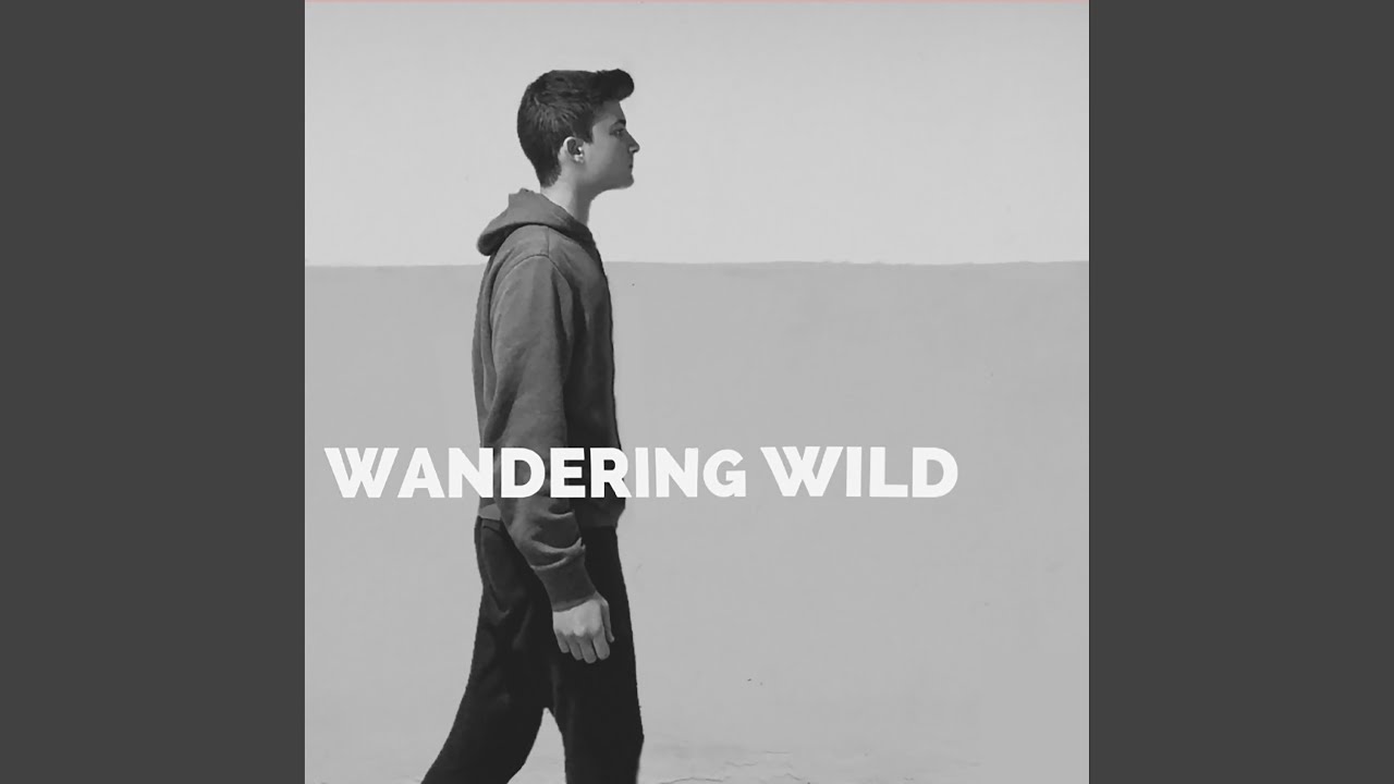 Wandering Wild - YouTube