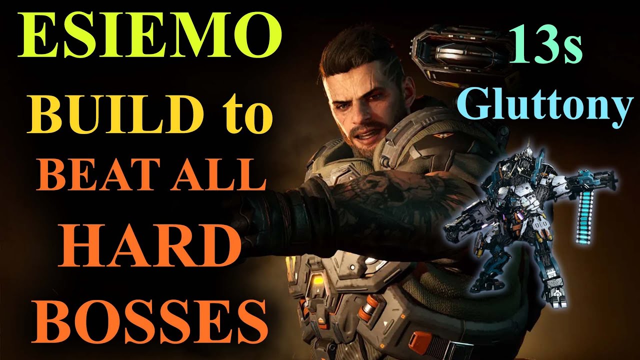 Esiemo Build to BEAT ALL Hard BOSSES | 13s Gluttony | The First ...