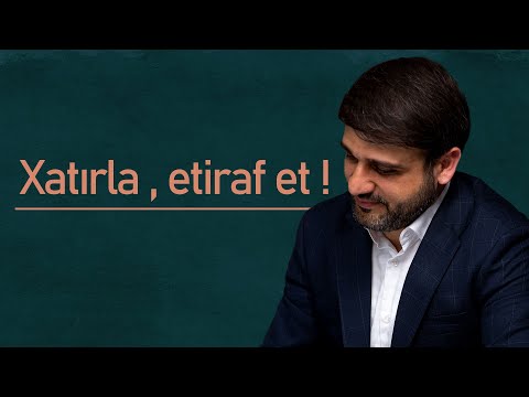 Hacı Ramil - Xatırla, etiraf et!