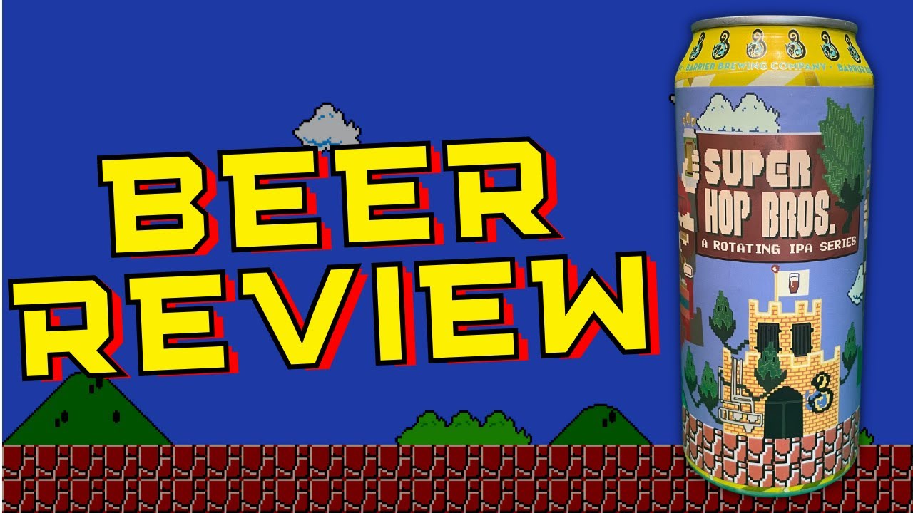 Barrier Brewing Company Super Hop Bro’s IPA - Beer Review - YouTube