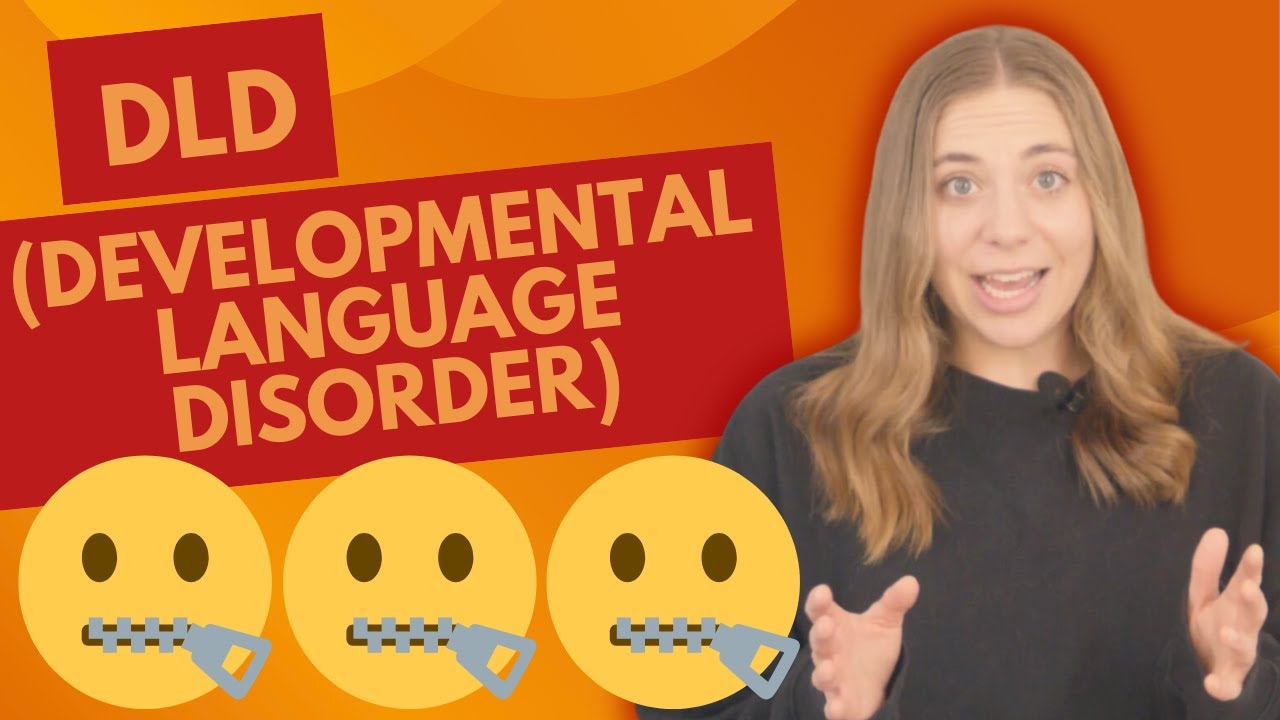 DLD (Developmental Language Disorder) Explained! - YouTube