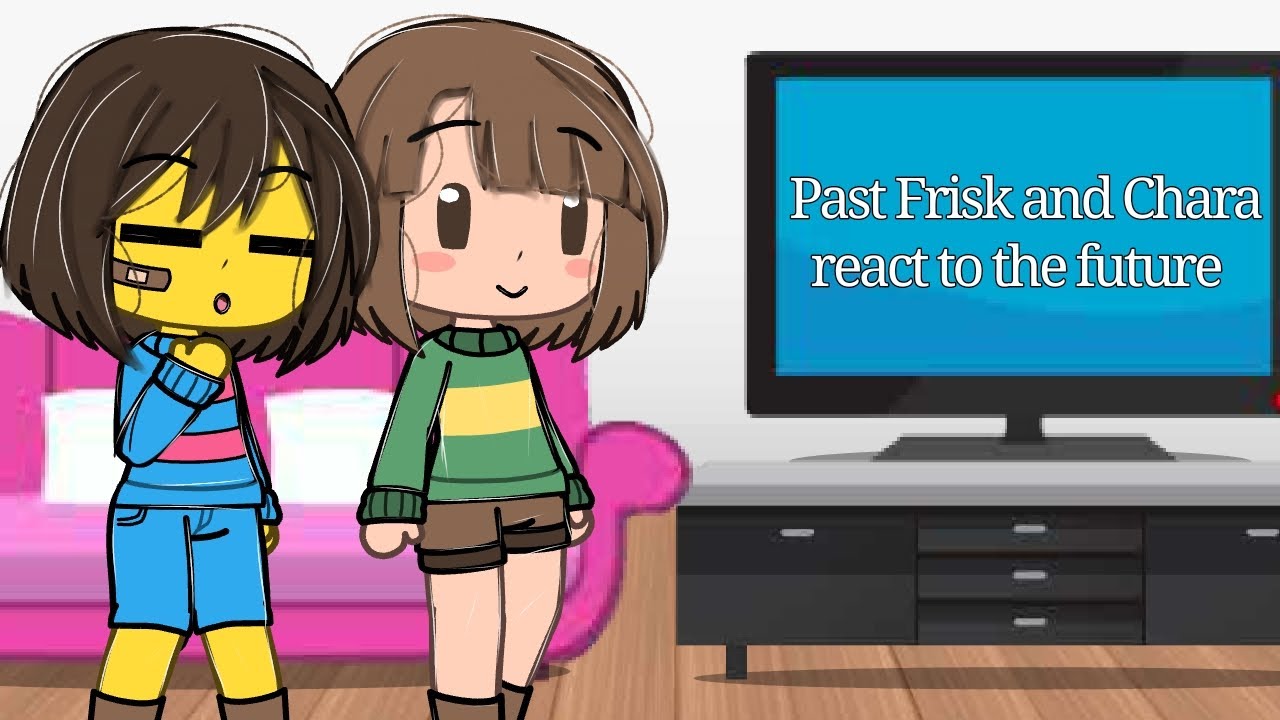 Past Frisk and Chara react to the future - YouTube