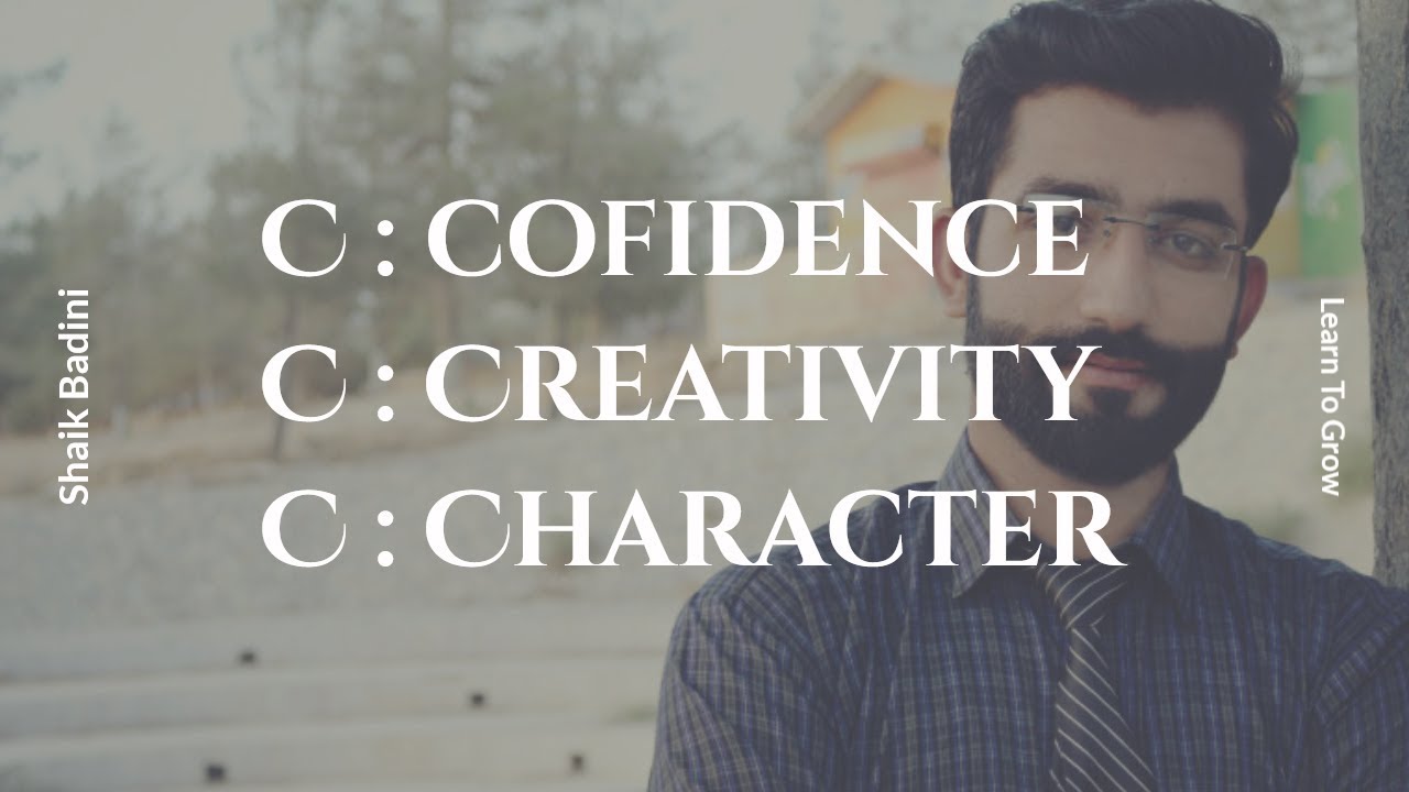 Confidence: Creativity: Character: - YouTube