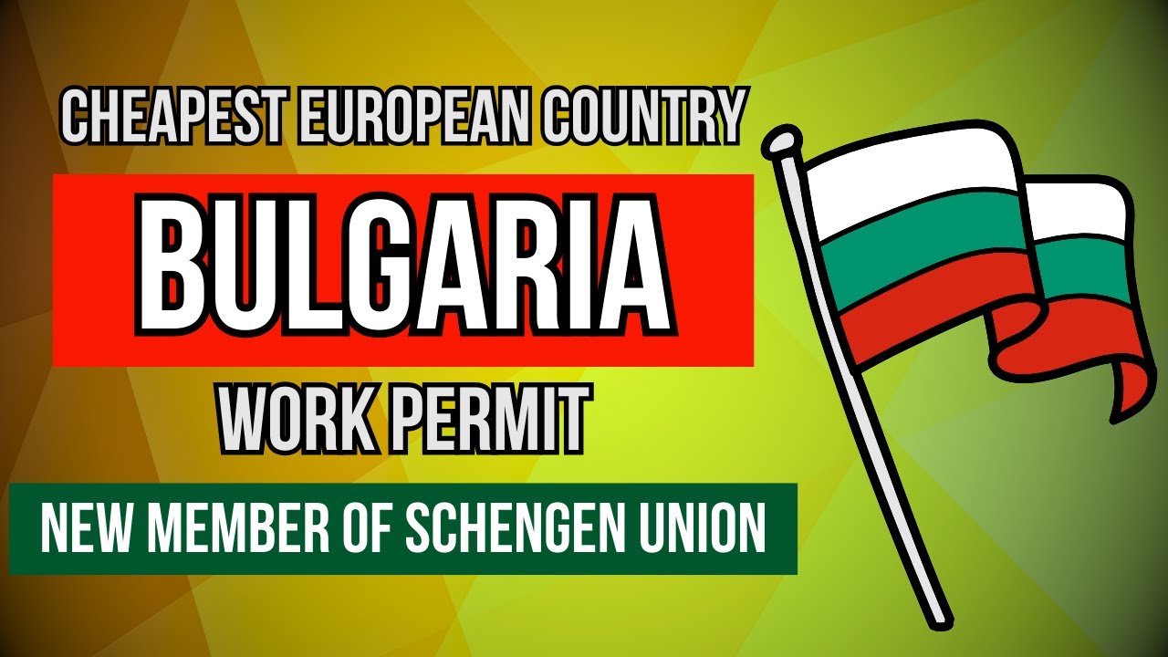 Highest Visa Success Ratio European Country | Bulgaria Work Visa ...