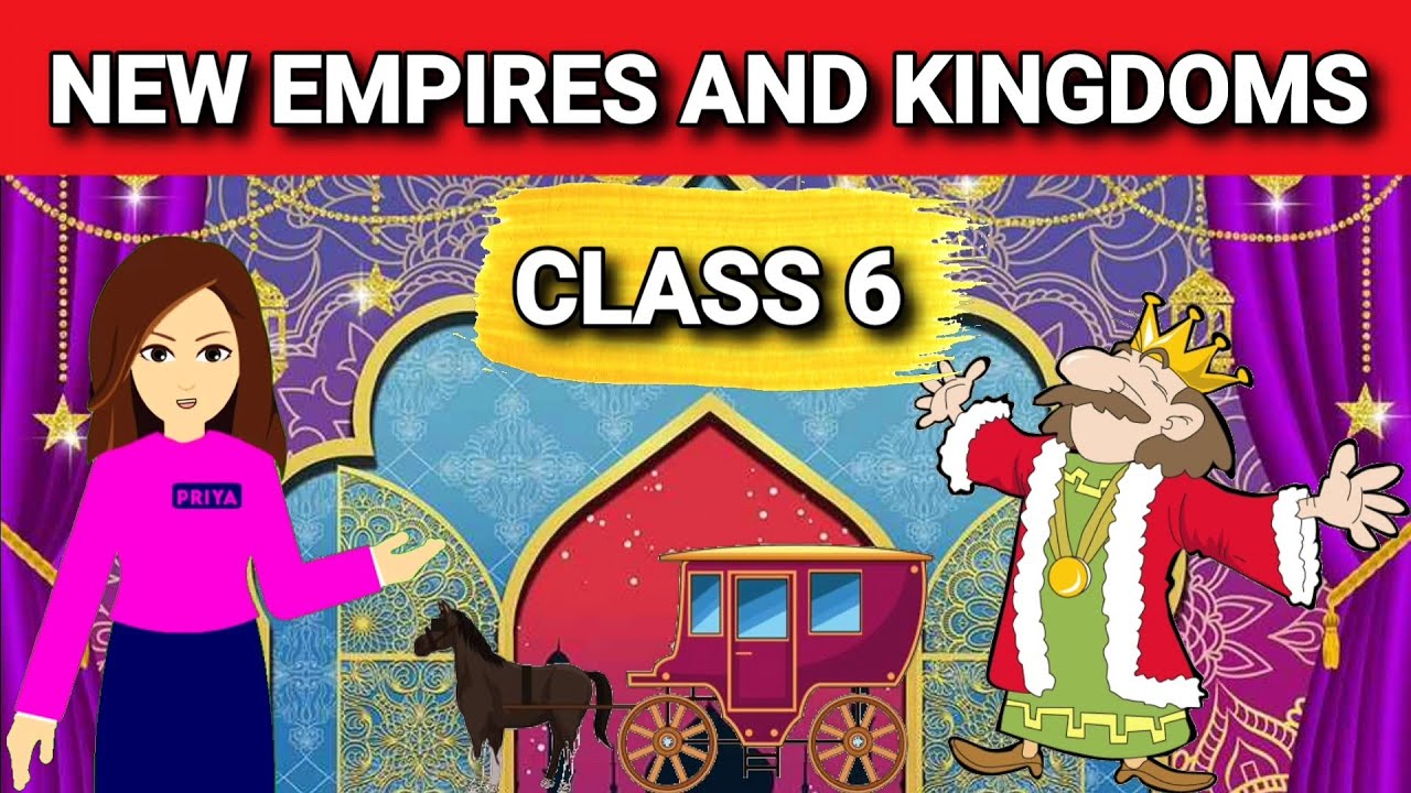 New Empires And Kingdoms Class 6 History Chapter 10 NCERT Class 6 new-empires-and-kingdoms-class-6-history-chapter-10-ncert-class-6