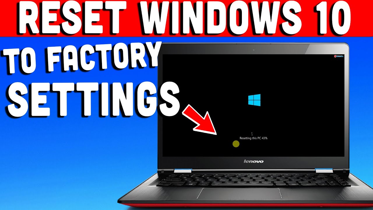 How to Reset Windows 10 to Factory Settings (2024 Update) | Easy Step ...