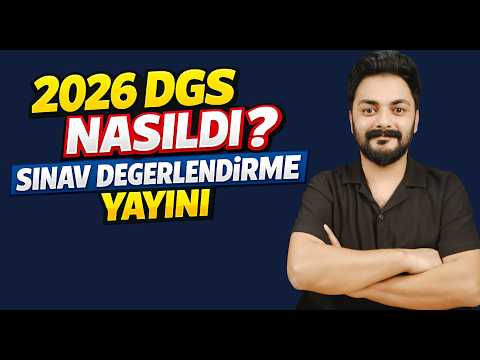 2026 DGS NASILDI? SINAV DEĞERLENDİRME YAYINI