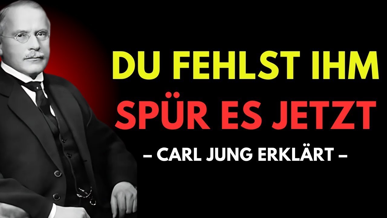 So erkennst du, dass er dich heimlich vermisst – Carl Jung erklärt ...