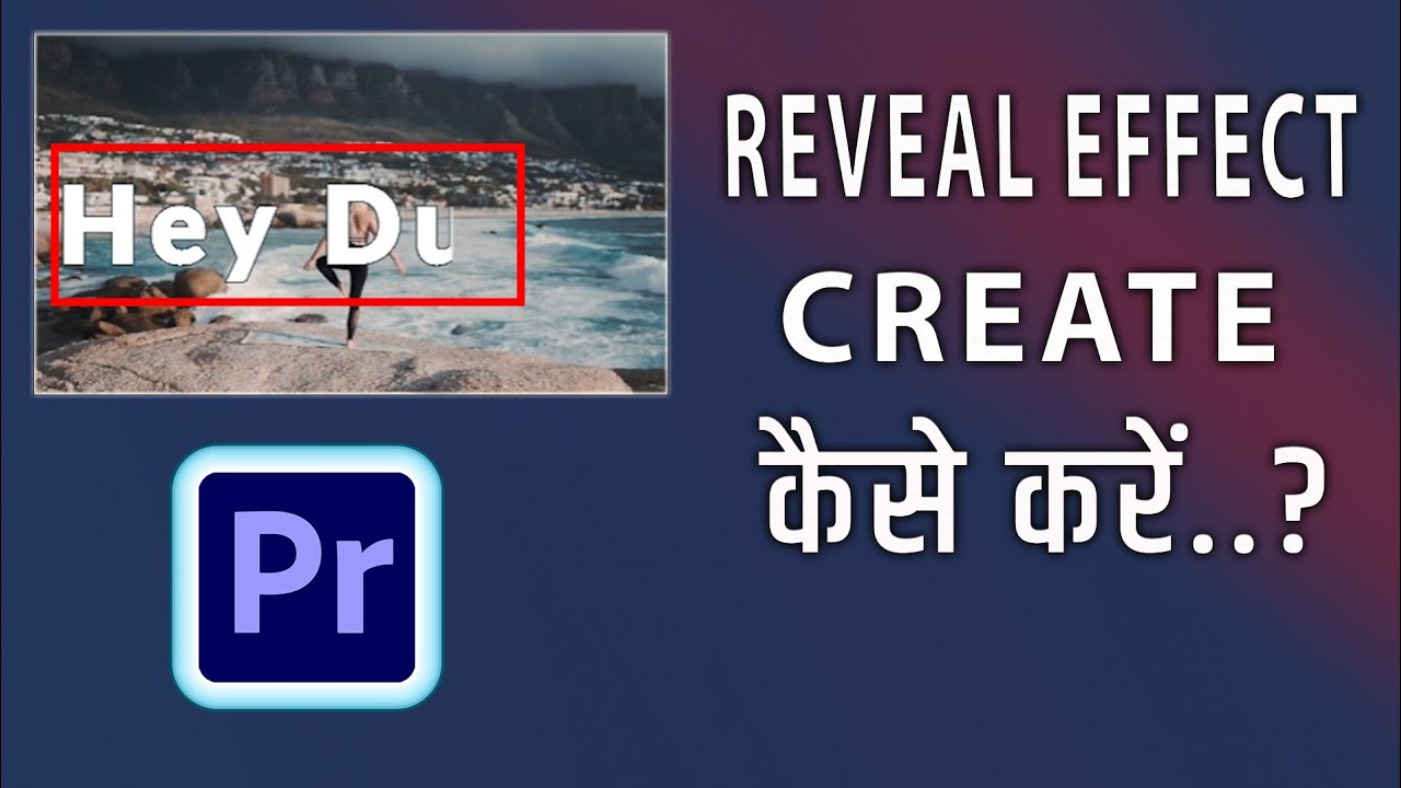 Reveal effect in Premiere Pro | Making reveal effect | The Creator Bhai ...