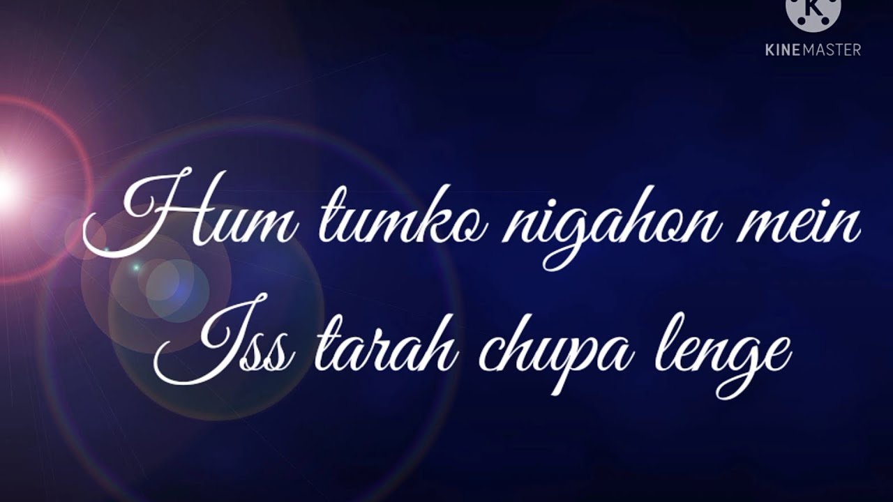 Hum Tumko Nigahon Mein (Lyrics) - YouTube