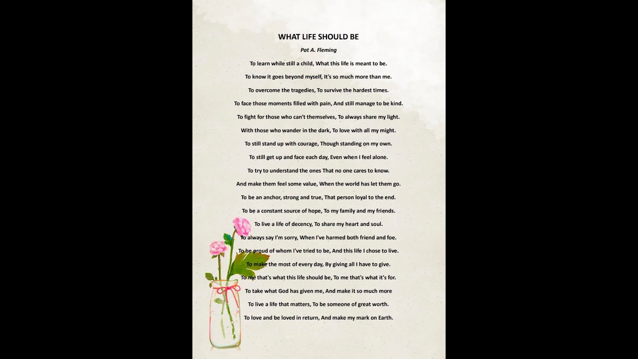 IELLE||POEM WHAT LIFE SHOULD BE by Pat A. Fleming - YouTube