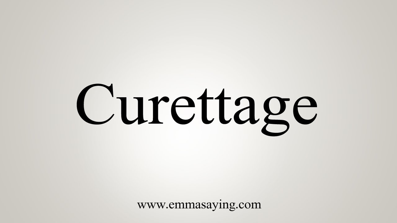 How To Say Curettage YouTube how-to-say-curettage-youtube