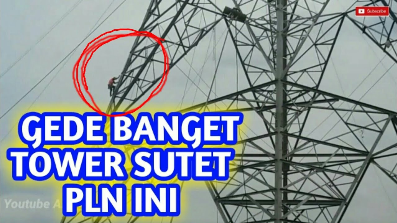 Tower Sutet 500 KV gede banget coy - YouTube