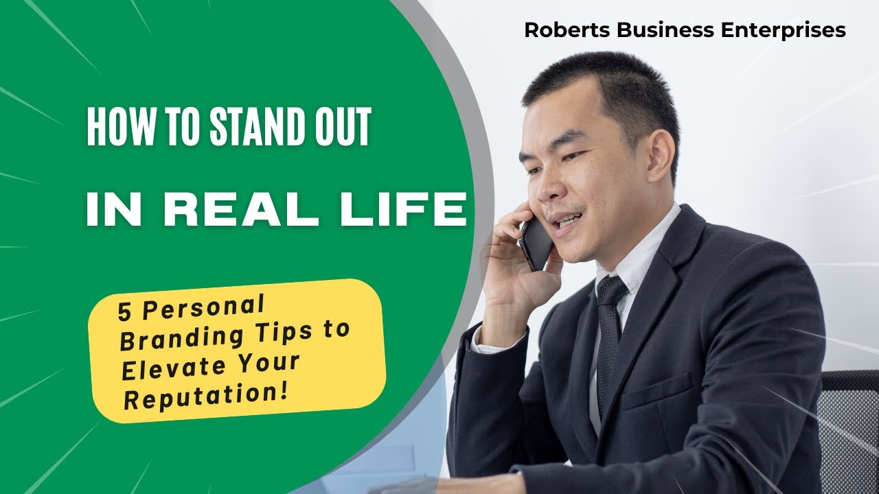 Stand Out in Real Life: 5 Personal Branding Tips to Elevate Your ...
