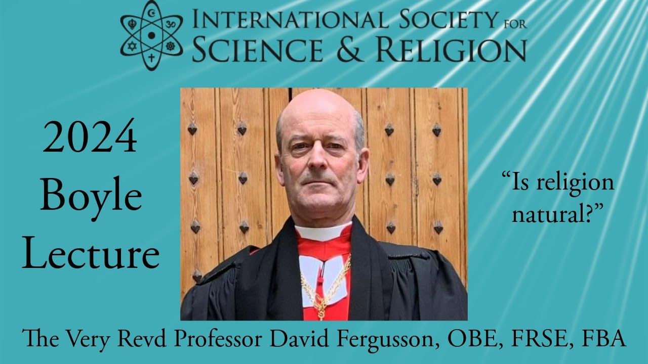 2024 ISSR Boyle Lecture - The Very Revd Professor David Fergusson, OBE ...
