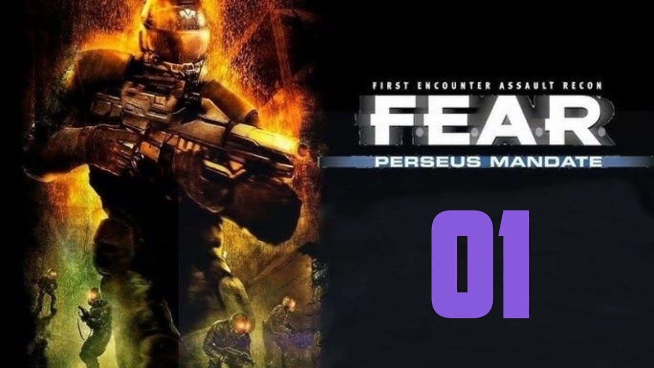 F.E.A.R Perseus Mandate #01 - Let’s Play FR - YouTube