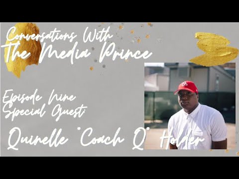 Conversations with The Media Prince S5 | Episode 9 Featuring Quinelle Holder - YouTube