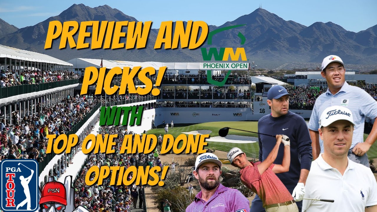 PGA Tour Phoenix Open Golf Picks: Top Picks, One-and-Done golf picks ...