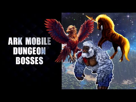 Ark Mobile Dungeon Bosses - All Dungeons Boss Compilation - YouTube