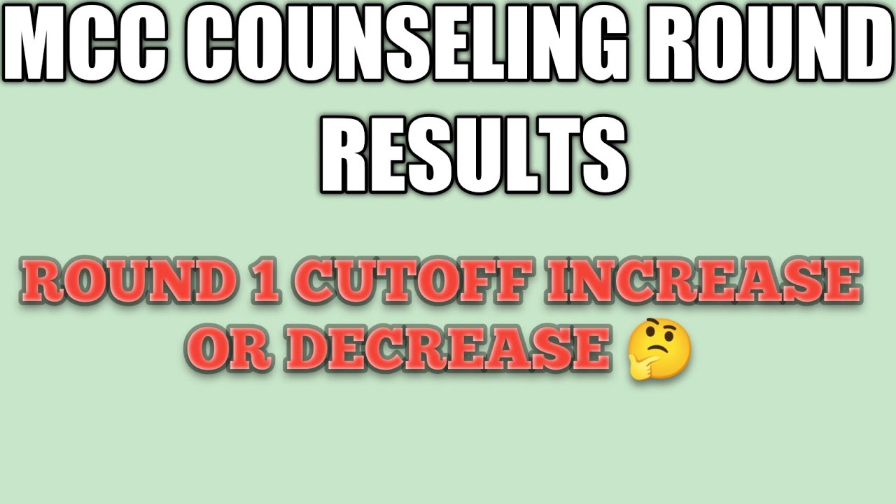 MCC ROUND 1 RESULT|CUTOFF DECREASE🙂 - YouTube