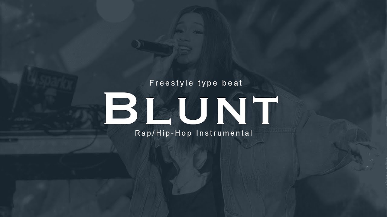 “Blunt" | Freestyle type beat | Trap beat | Rap instrumental | Hip-Hop ...