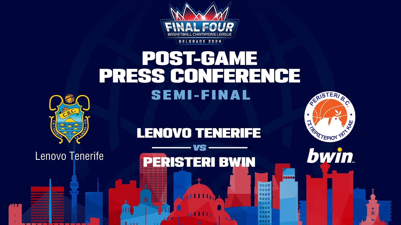 LIVE - Lenovo Tenerife v Peristeri bwin | Final Four Press Conference | #BasketballCL 2023-24 ...
