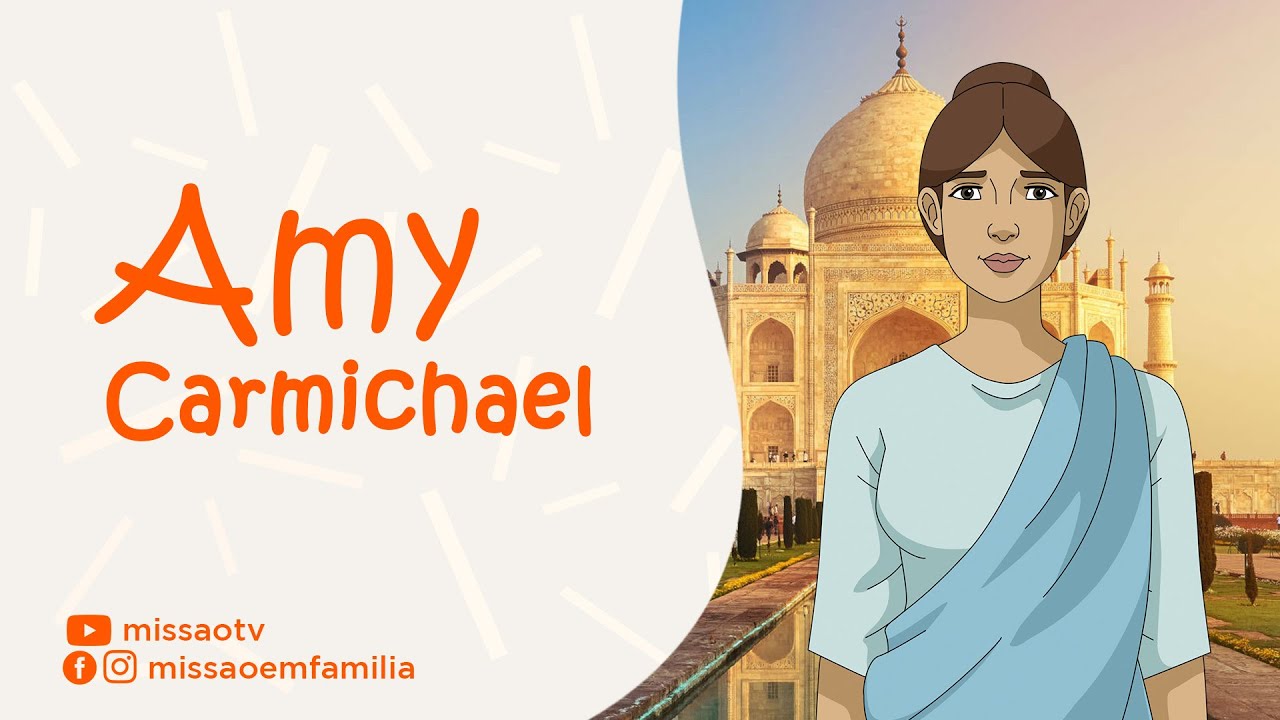 Amy Carmichael - Meninas também fazem a história acontecer! - YouTube