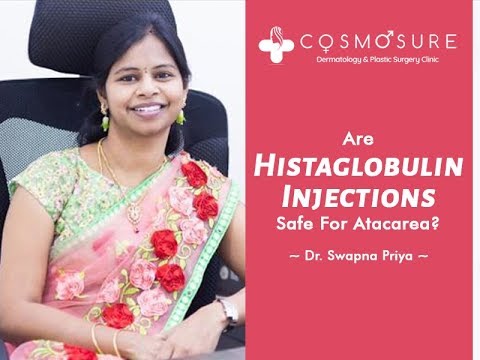 Are Histaglobulin Injections Safe For Atacarea? | Cosmosure Clinic ...