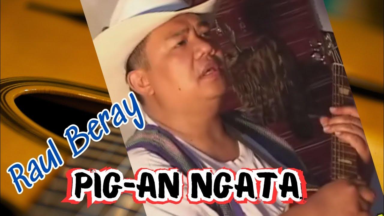 PIG-AN NGATA//RAUL BERAY//IGOROT SONG IBALOY//OFFICIAL PAN-ABATAN RECORDS TV - YouTube