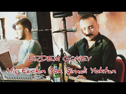 Erdem Güney ~ 🎶Hiç Farkın Yok Şimdi Yoktan🎶