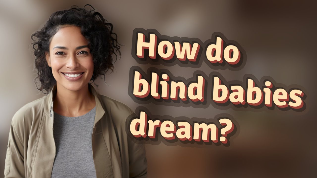 How do blind babies dream? - YouTube