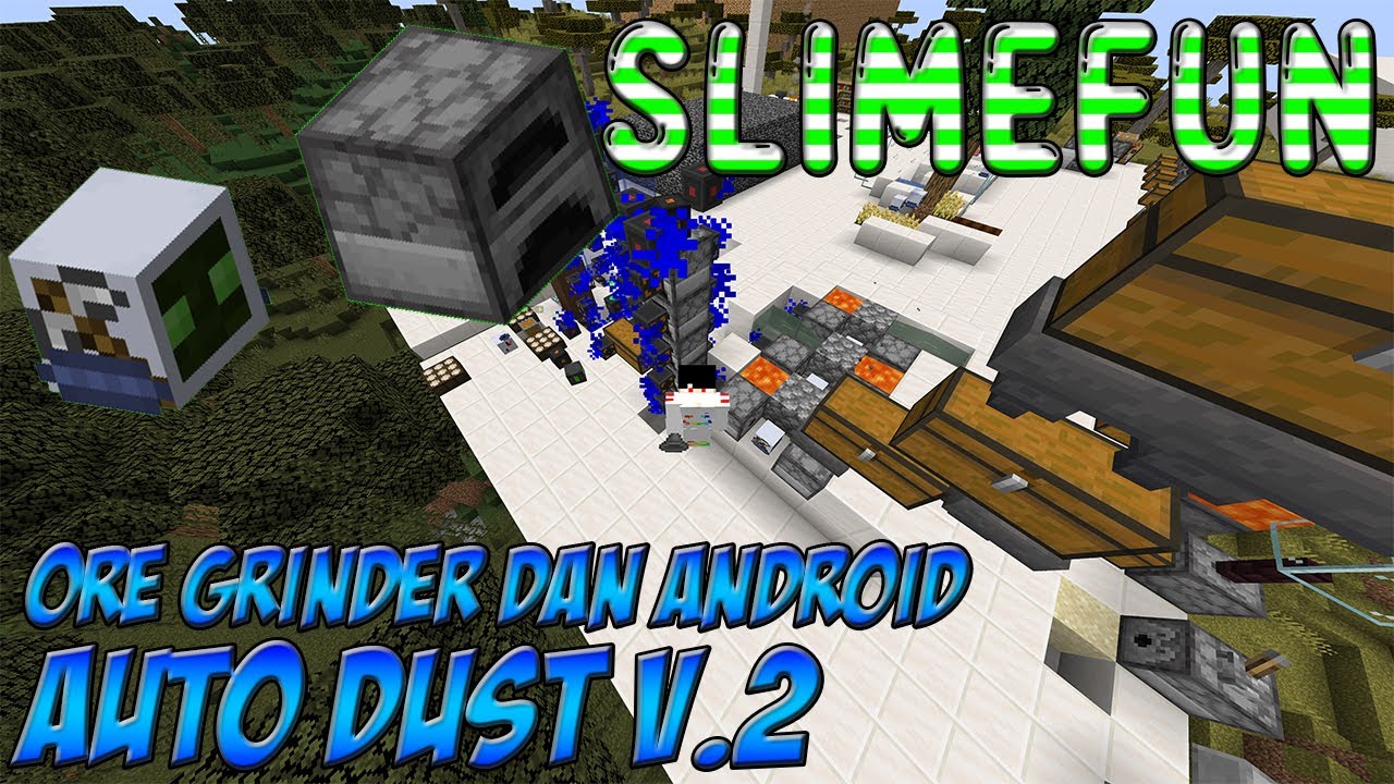 AUTO DUST V.2 DENGAN ORE GRINDER & ANDROID - MINECRAFT SLIMEFUN TUTORIAL INDONESIA PART 8 - YouTube