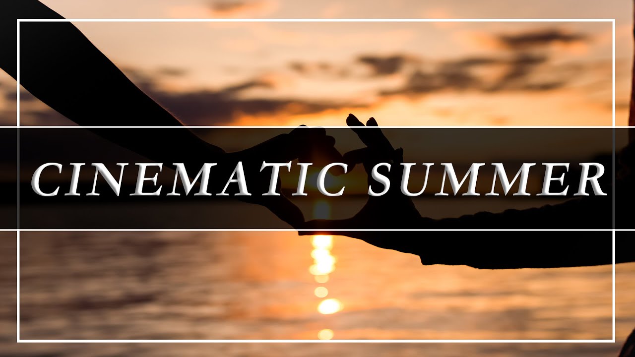 映像作品 -Cinematic summer- - YouTube