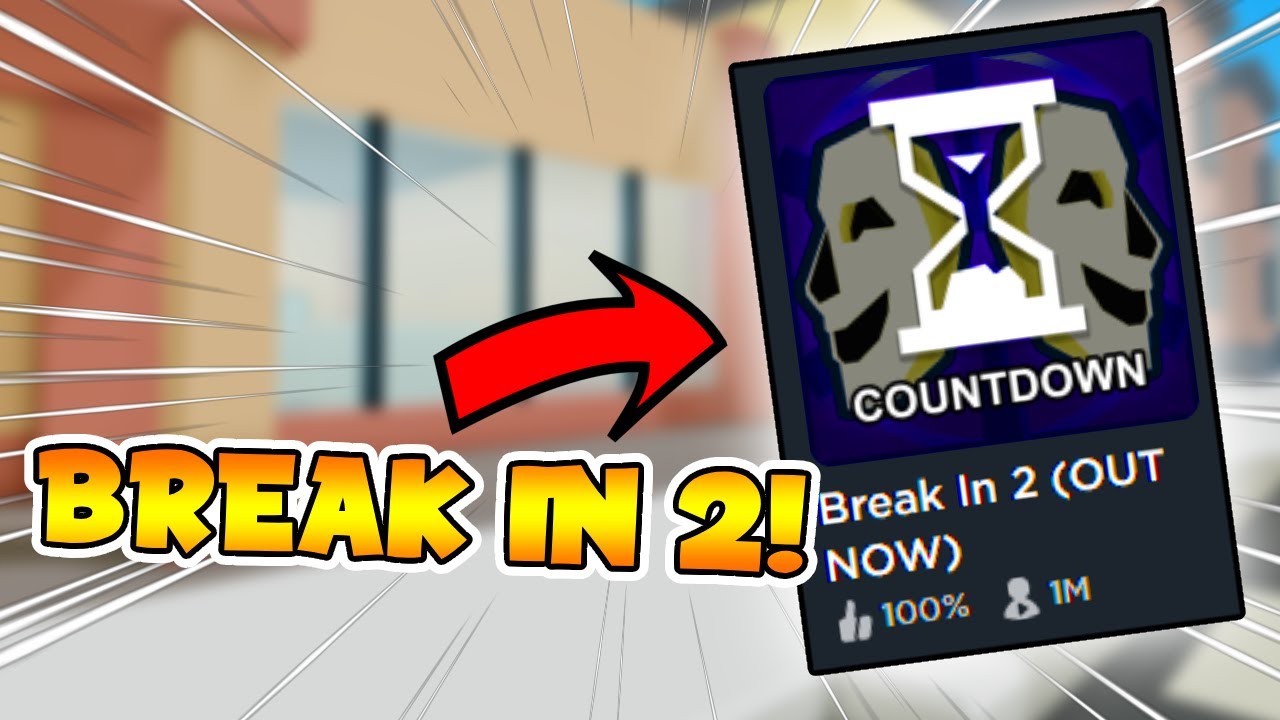 Playing BREAK IN 2 WITH VIEWERS (NEW GAME) (LIVE🔴) - YouTube