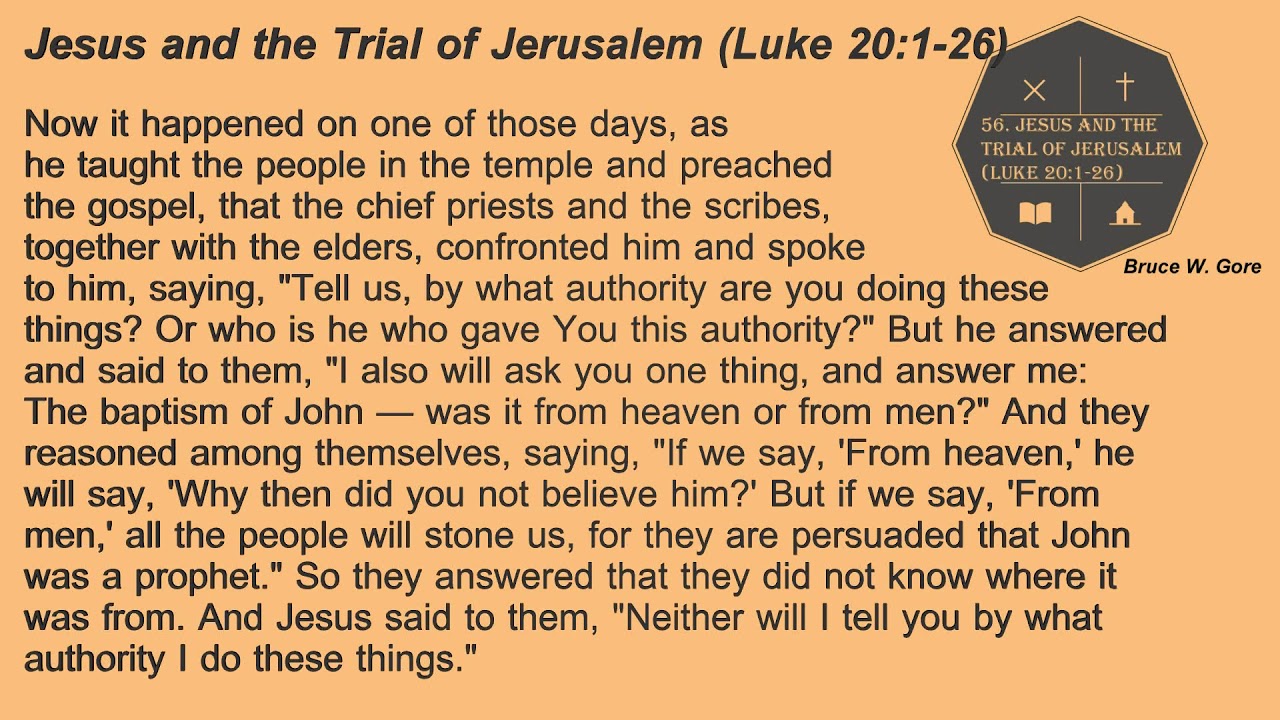 56. Jesus Puts Jerusalem on Trial (Luke 20:1-26) - YouTube