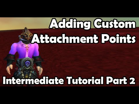 Wow 3.3.5/4.0.6 - Part 2- Adding Attachments to M2 Files - 010 Editor ...